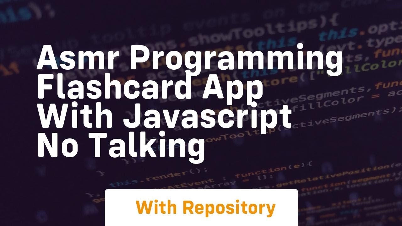 Asmr Programming Flashcard App With Javascript No Talking Youtube