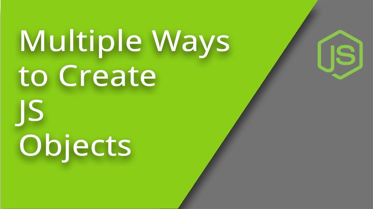 Different Ways Of Creating Objects In Javascript Youtube