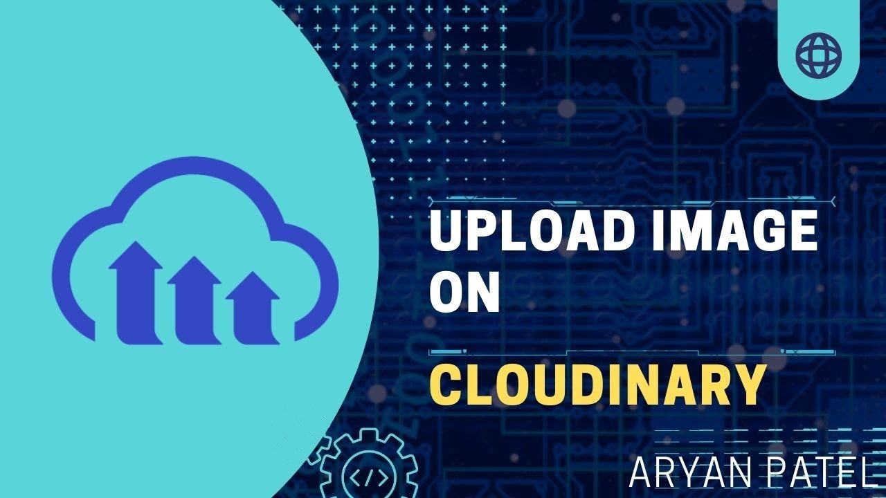 Master Cloudinary Easy Guide To Upload Images Videos And Documents