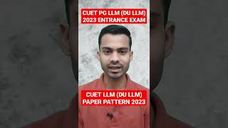 Cuet Pg Llm Paper Pattern 2023 New Paper Pattern Du Llm Bhu Llm Exam ...