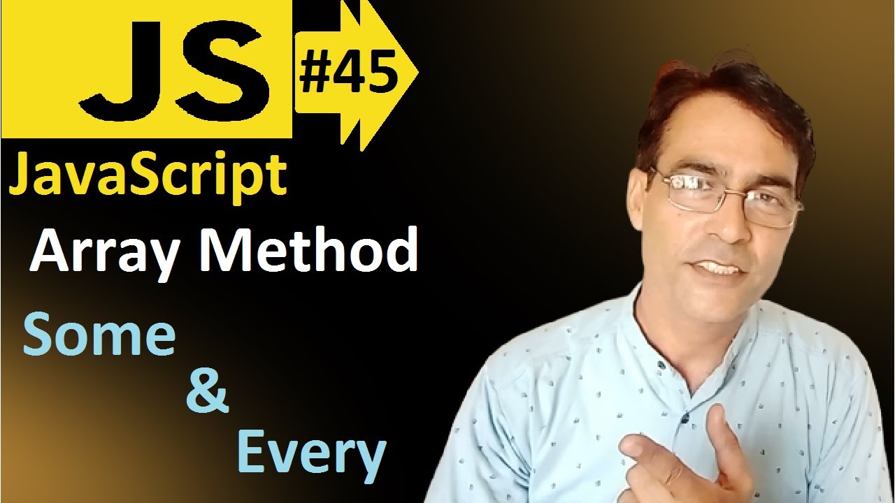 Javascript Array Method Some And Every Javascript Basic Lesson