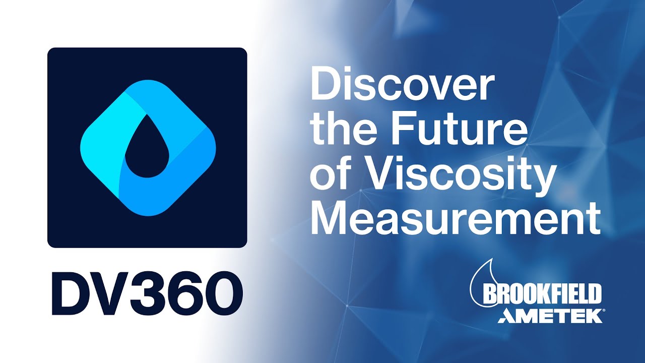 Dv360 Discover The Future Of Viscosity Measurement Youtube