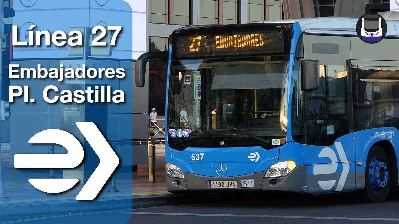 Viaje En La Línea 27 De Emt Madrid Embajadores Plaza De Castilla