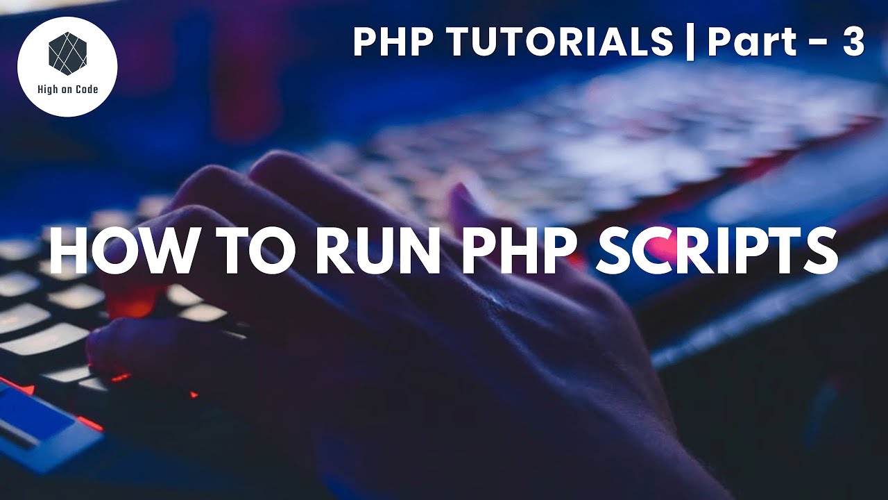 3 How To Run Php Scripts Youtube