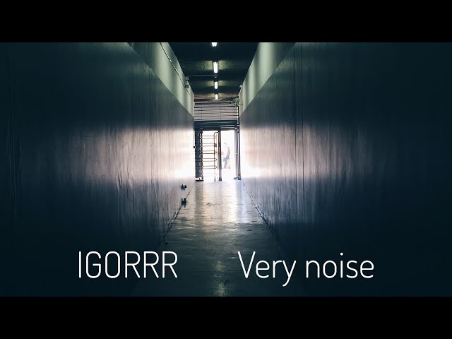 Igorrr Very Noise
