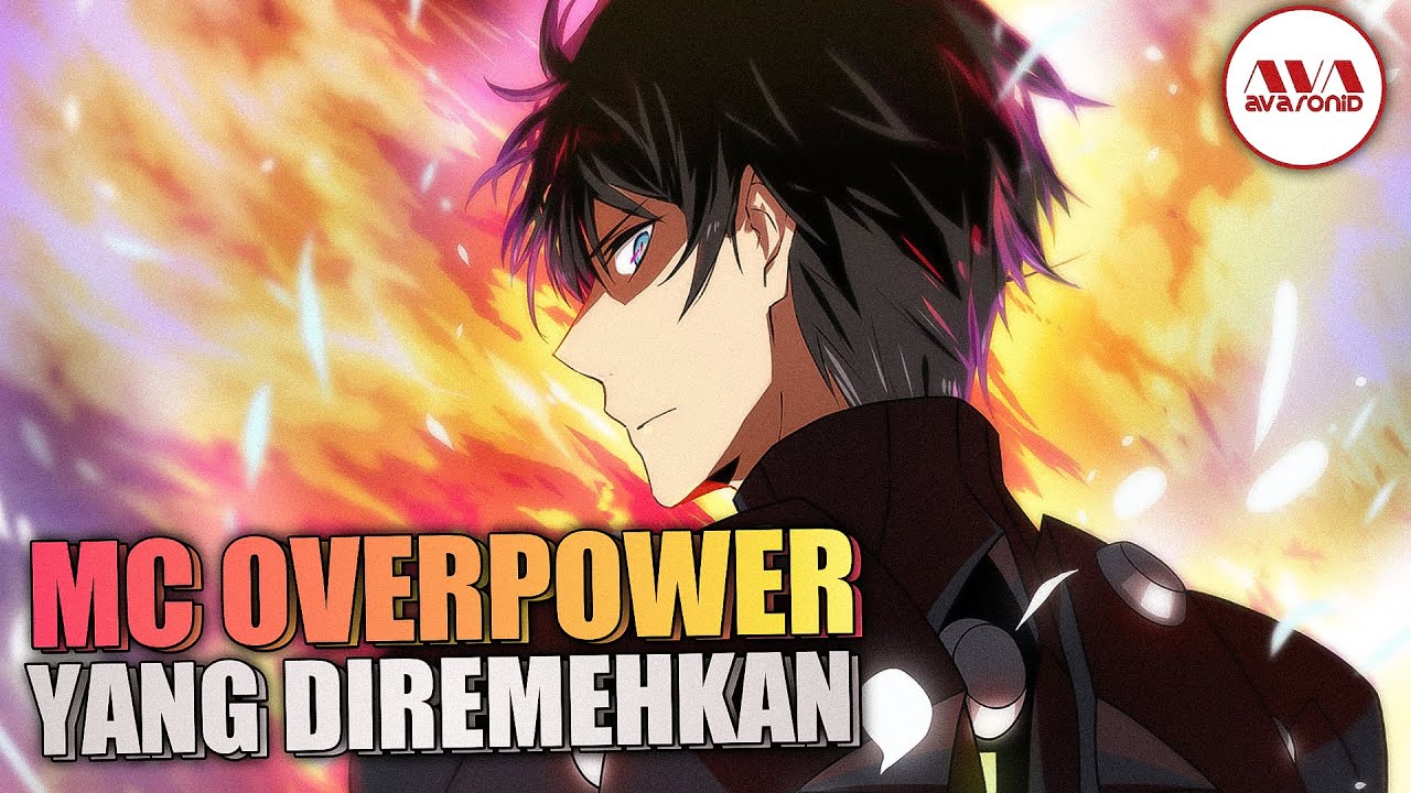 10 Anime Mc Diremehkan Tapi Overpower Part 2 Youtube