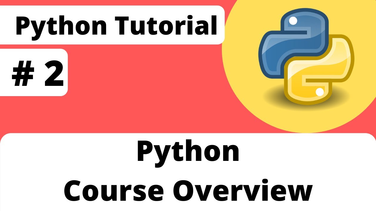 2 Python Introduction Course Overview Python Tutorial For