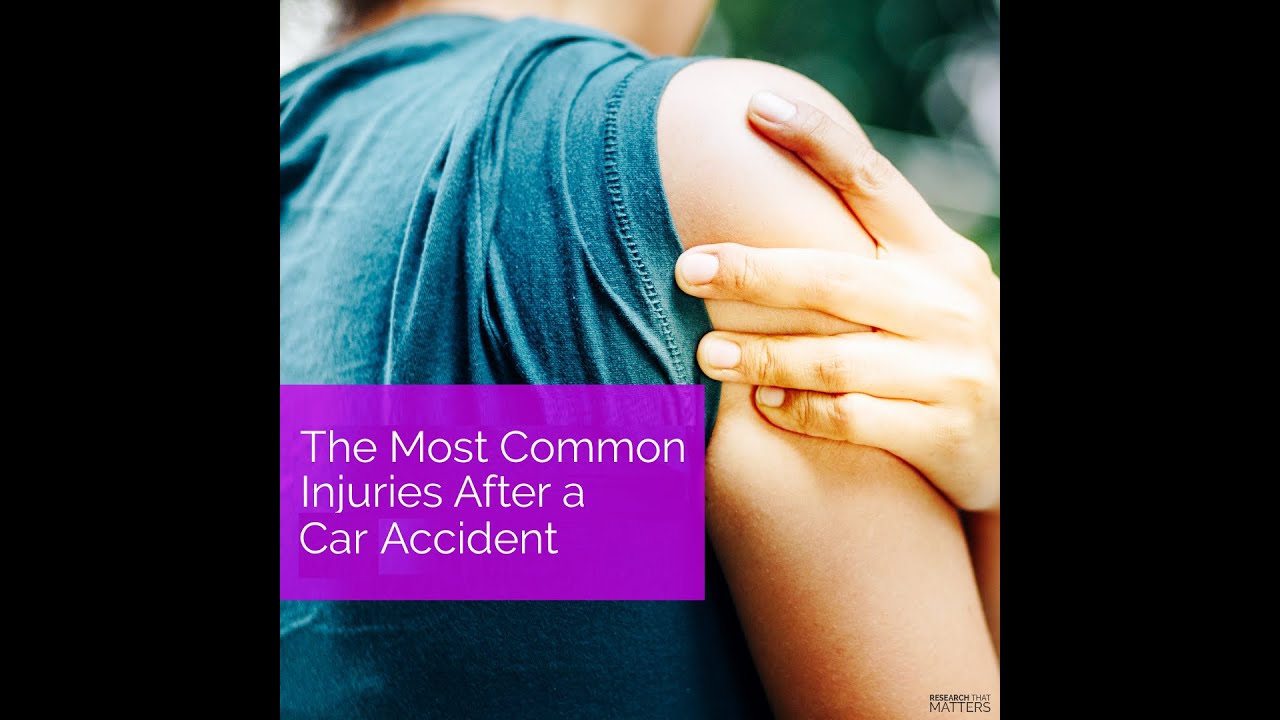 The Most Common Injuries After A Car Accident