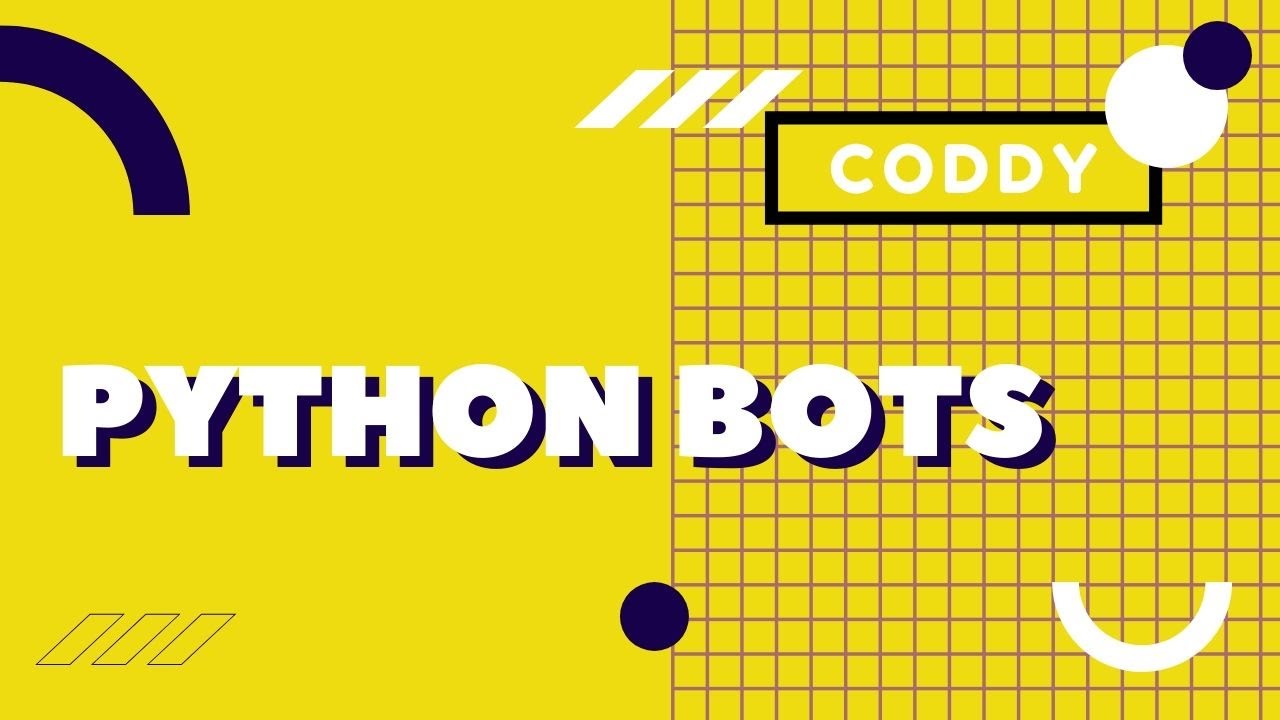Python Bots Coddy School Youtube