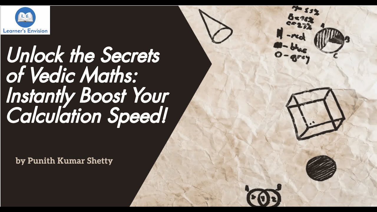 Unlock The Secrets Of Vedic Maths Instantly Boost Your Calculation