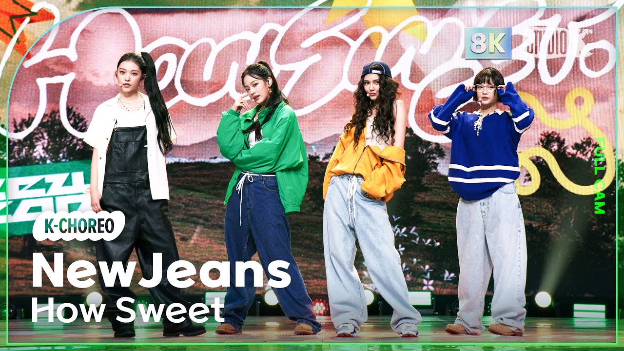 K Choreo 8k 뉴진스 직캠 How Sweet Newjeans Choreography Musicbank