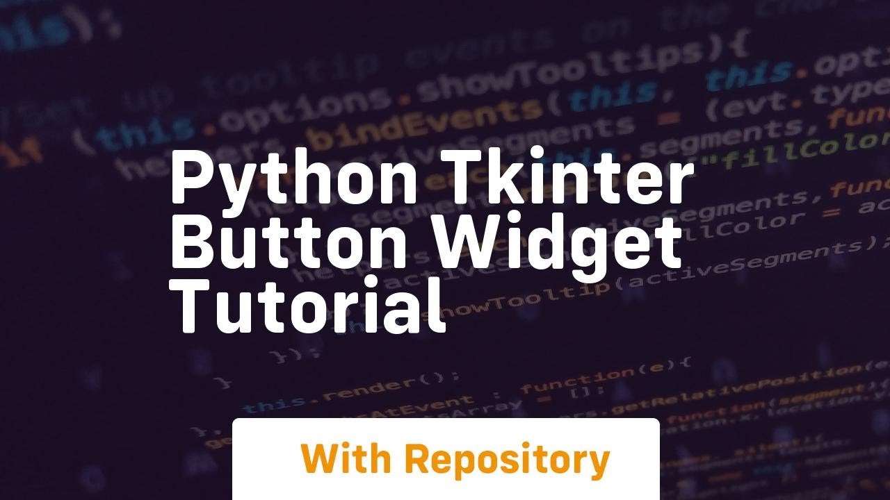 Python Tkinter Button Widget Tutorial Youtube