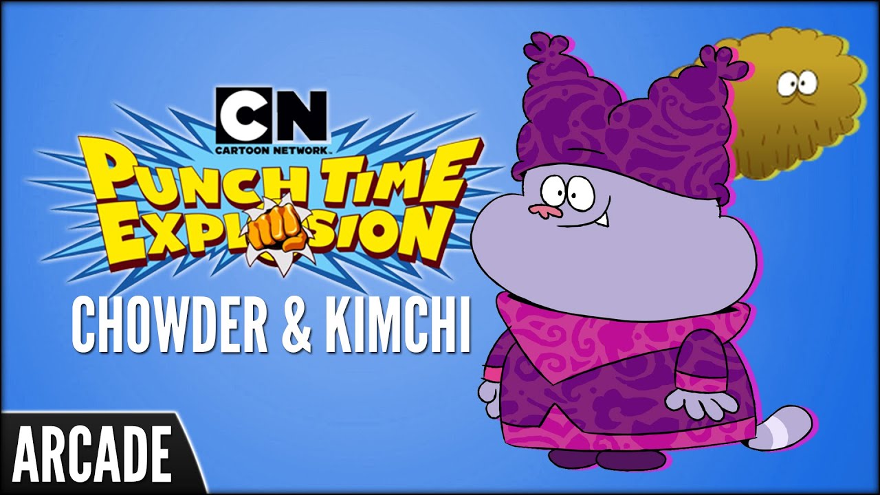 Cn Punch Time Explosion Xl Ps3 Arcade Chowder Kimchi Youtube