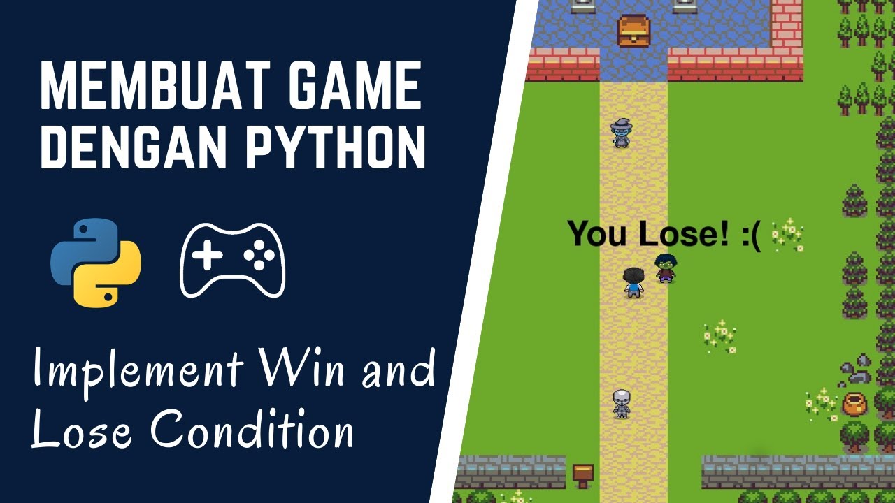 Membuat Game Dengan Python Implement Win And Lose Condition Youtube