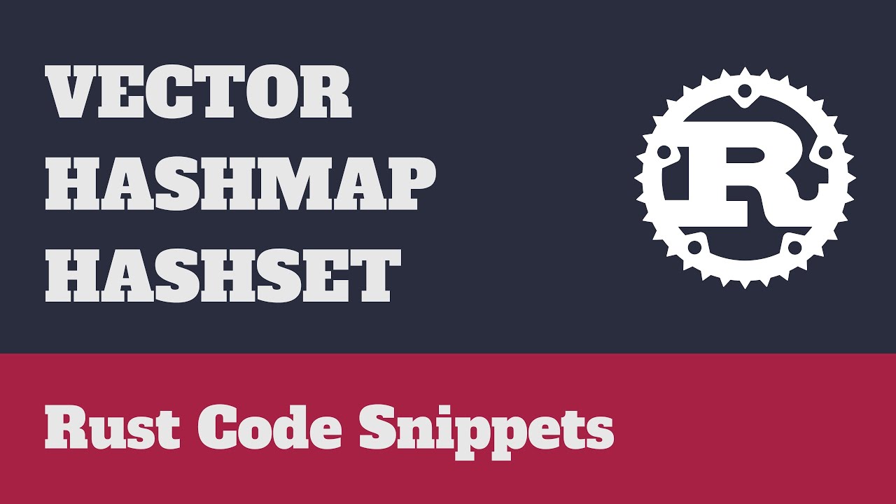 Rust Programming Vector Hashmap Hashset Youtube