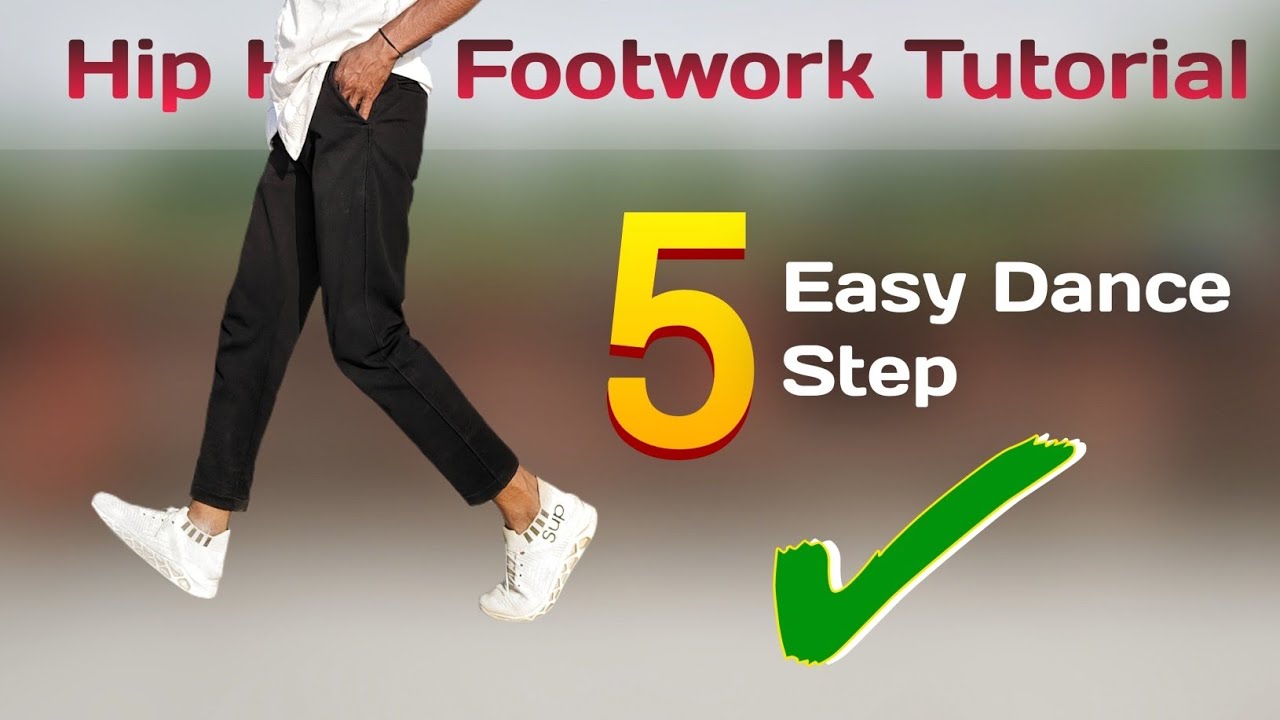 5 Easy Footwork Tutorialрџ ґ Hip Hop Footwork Tutorial Easy Dance