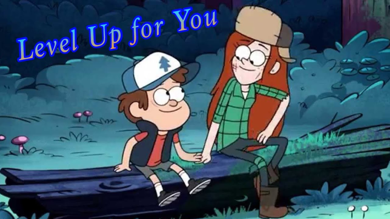 Wendy Dipper Edit Level Up For You Gravity Falls Youtube