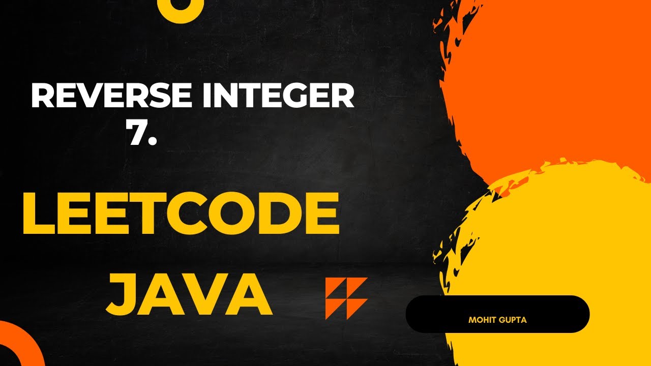 7 Reverse Integer Leetcode Youtube