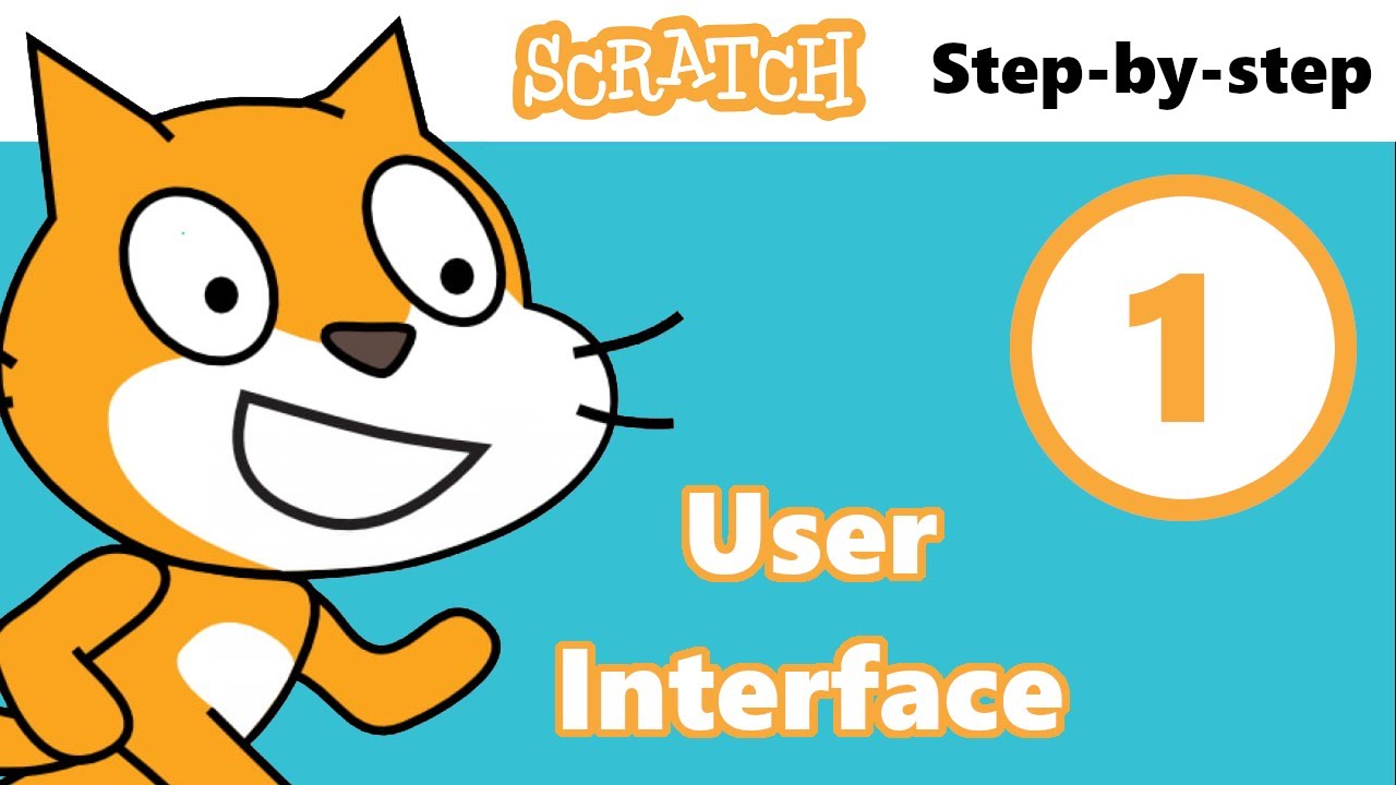 Scratch Tutorial Part 1 Introduction To The User Interface Youtube