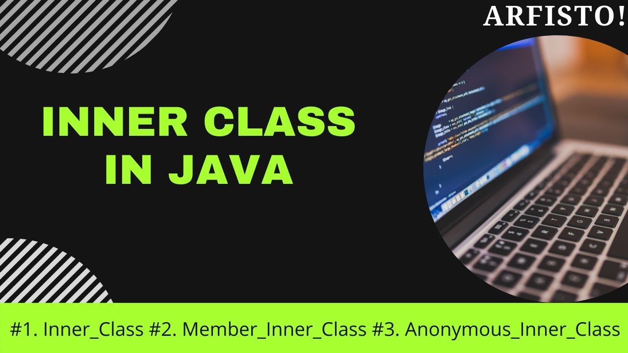 7 1 Java Tutorial Inner Class Youtube