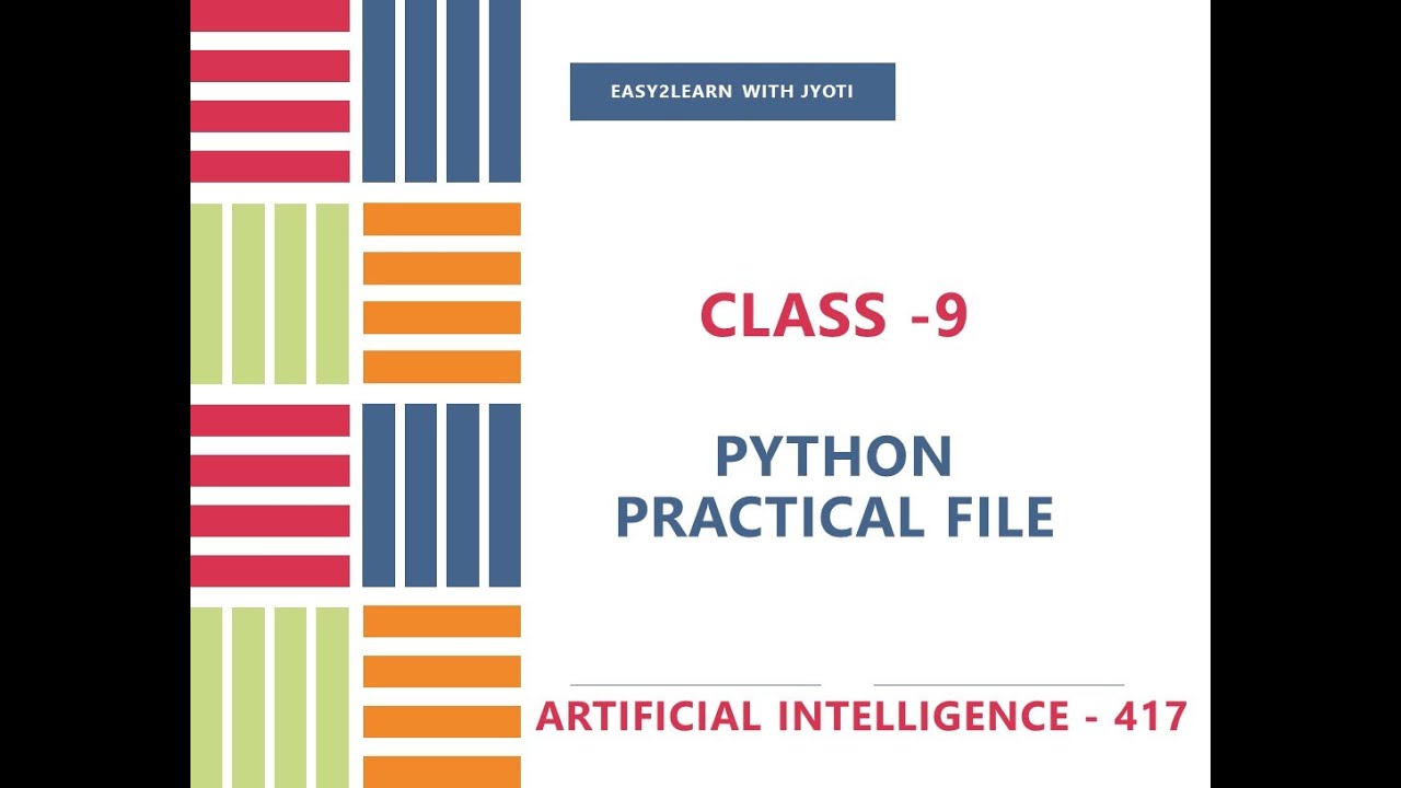Class 9 Ai 417 Python Practicle File 2023 24 Youtube