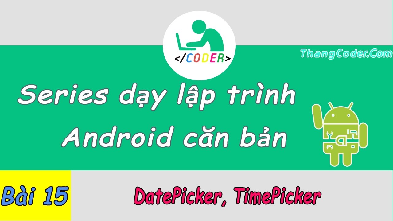 Bài 15 Datepicker Timepicker Youtube