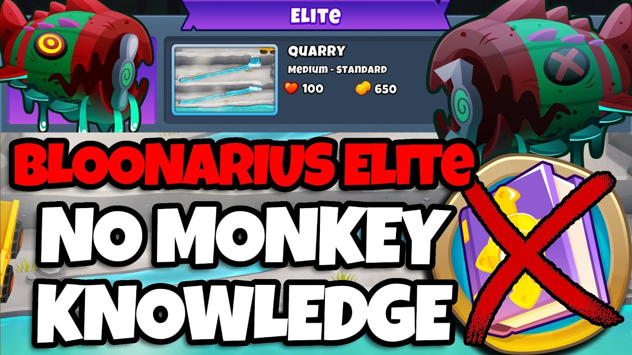 Bloonarius Elite Tutorial No Monkey Knowledge Quarry Btd6 Youtube
