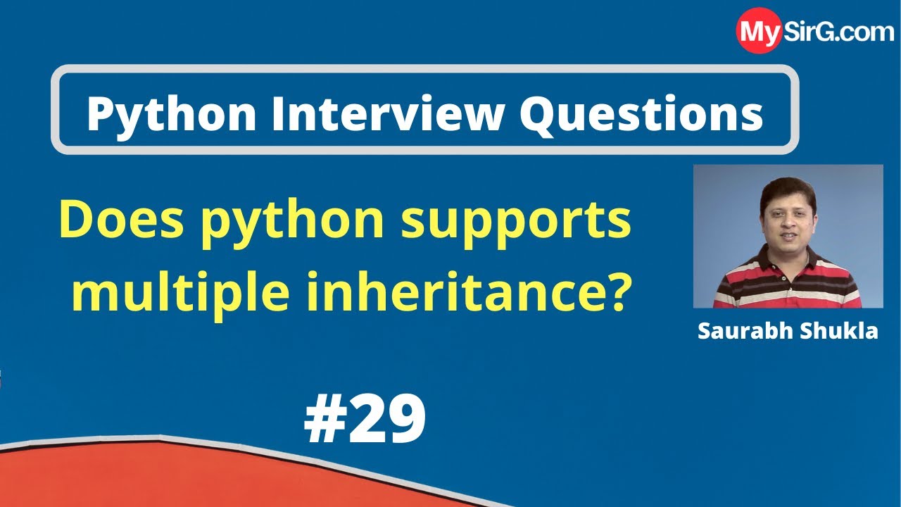 Does Python Supports Multiple Inheritance Python Interview Questions