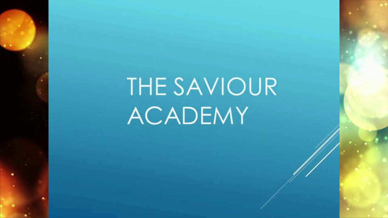 The Saviour Academy An Introducion Youtube