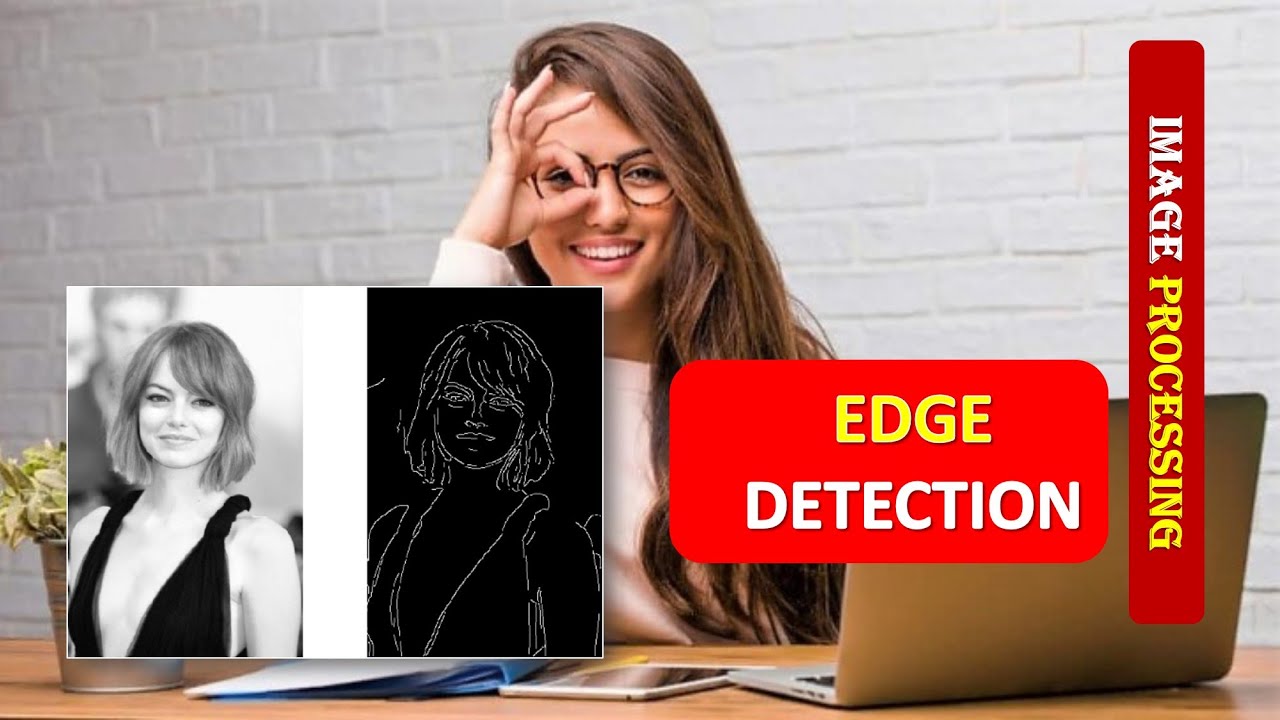 Edge Detection In Image Processing Edge Detection Image Processing