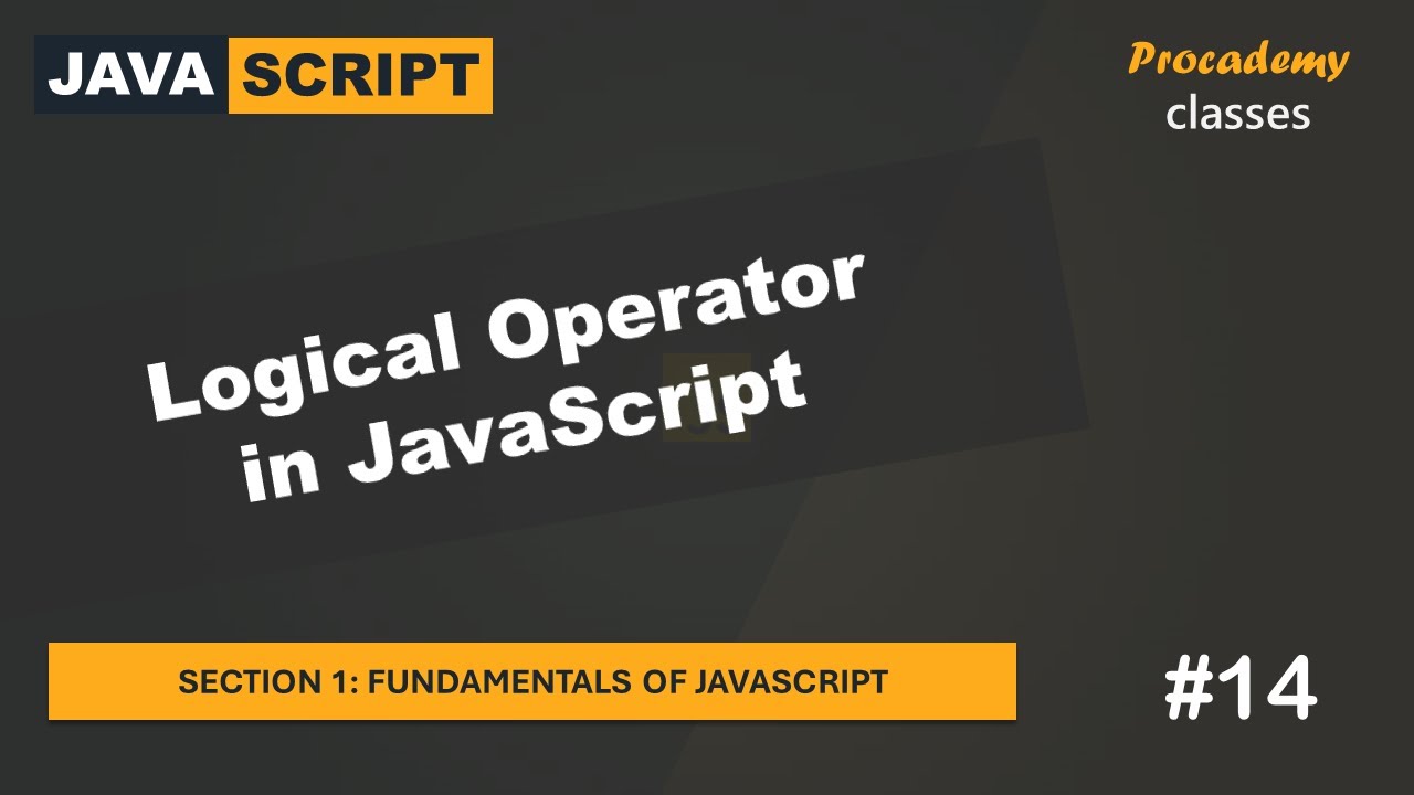 14 Logical Operator In Javascript Fundamentals Of Javascript A