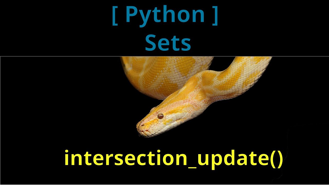Python Sets Intersection Update Method Youtube