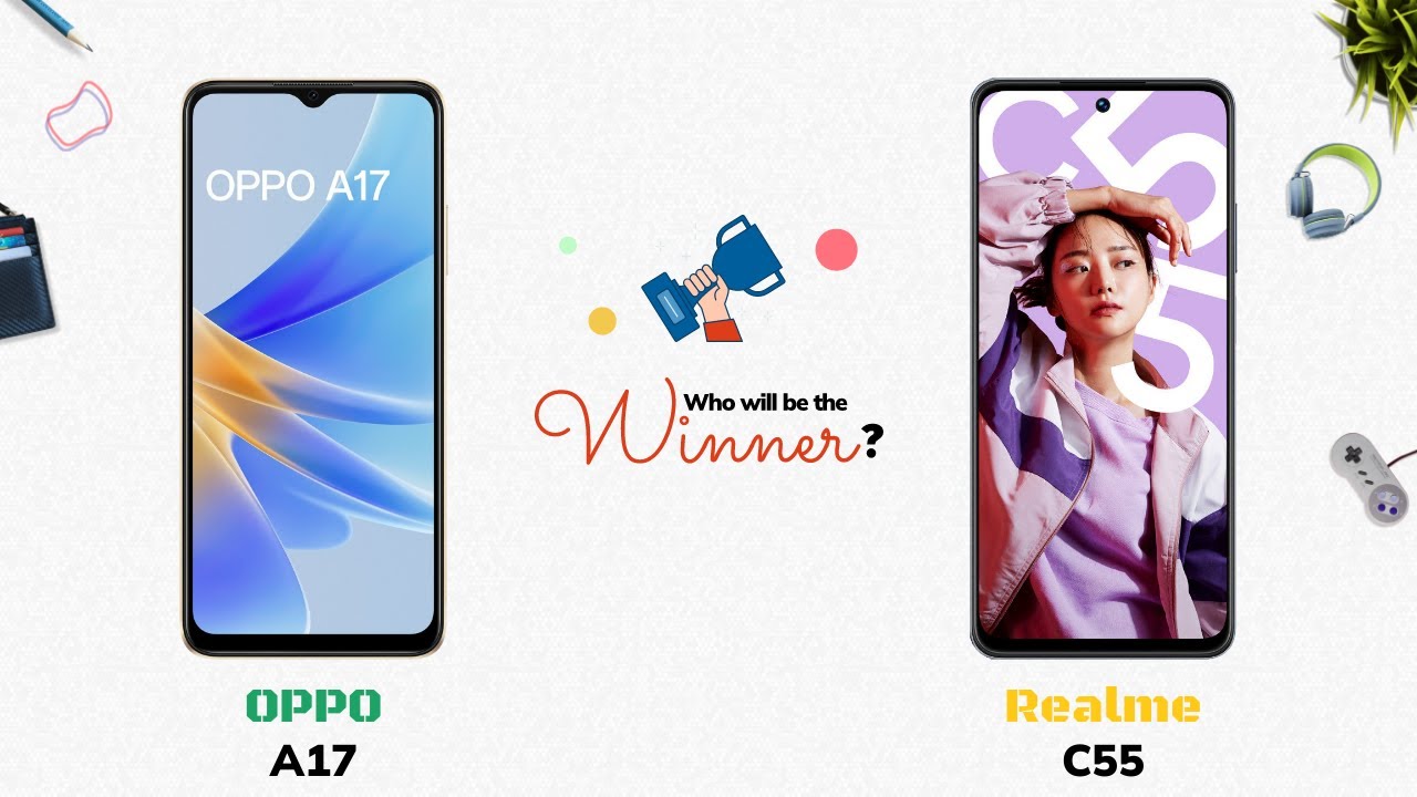 Oppo A17 Vs Realme C55 Who Will Be The Winner Youtube