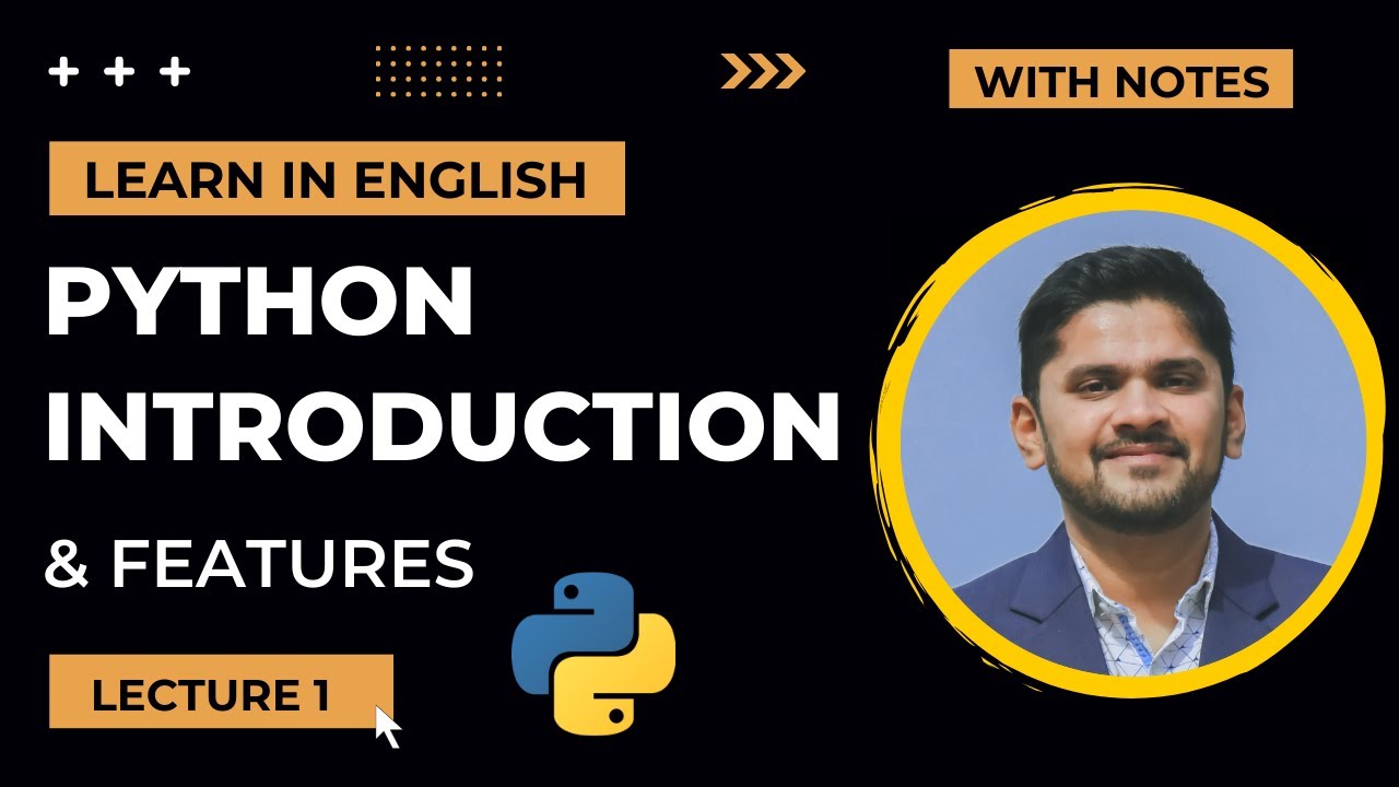 Python Introduction Features Tutorial For Beginners Lecture 1