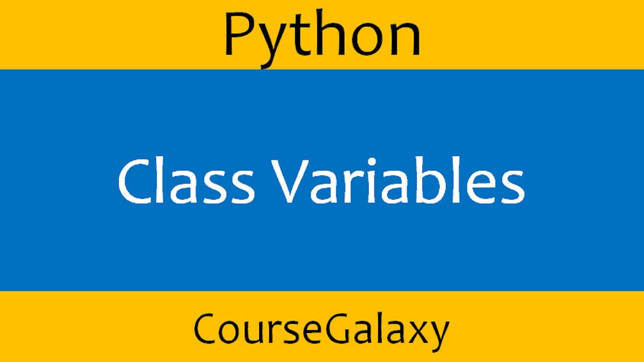Class Variables In Python Youtube