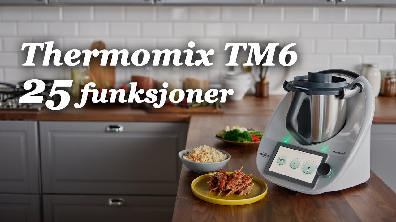 Thermomixﾂｮ Tm6邃 25 Funksjoner Youtube