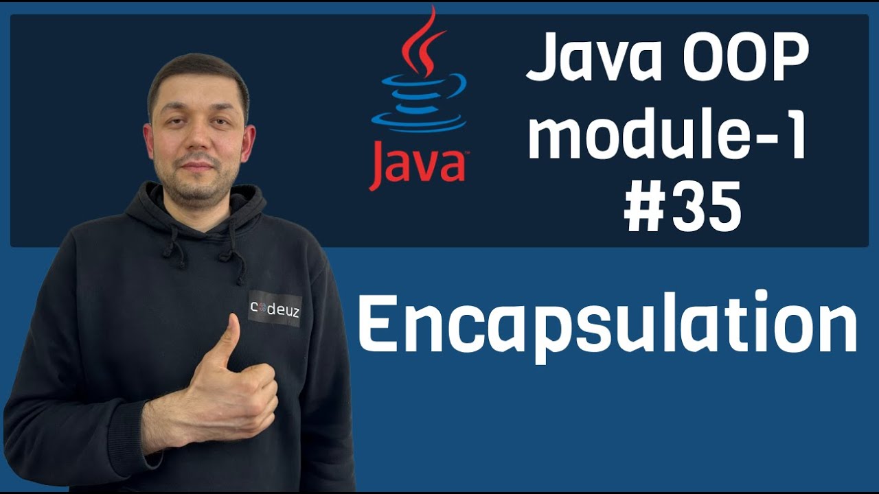 35 Java Oop Module 1 Encapsulation Youtube