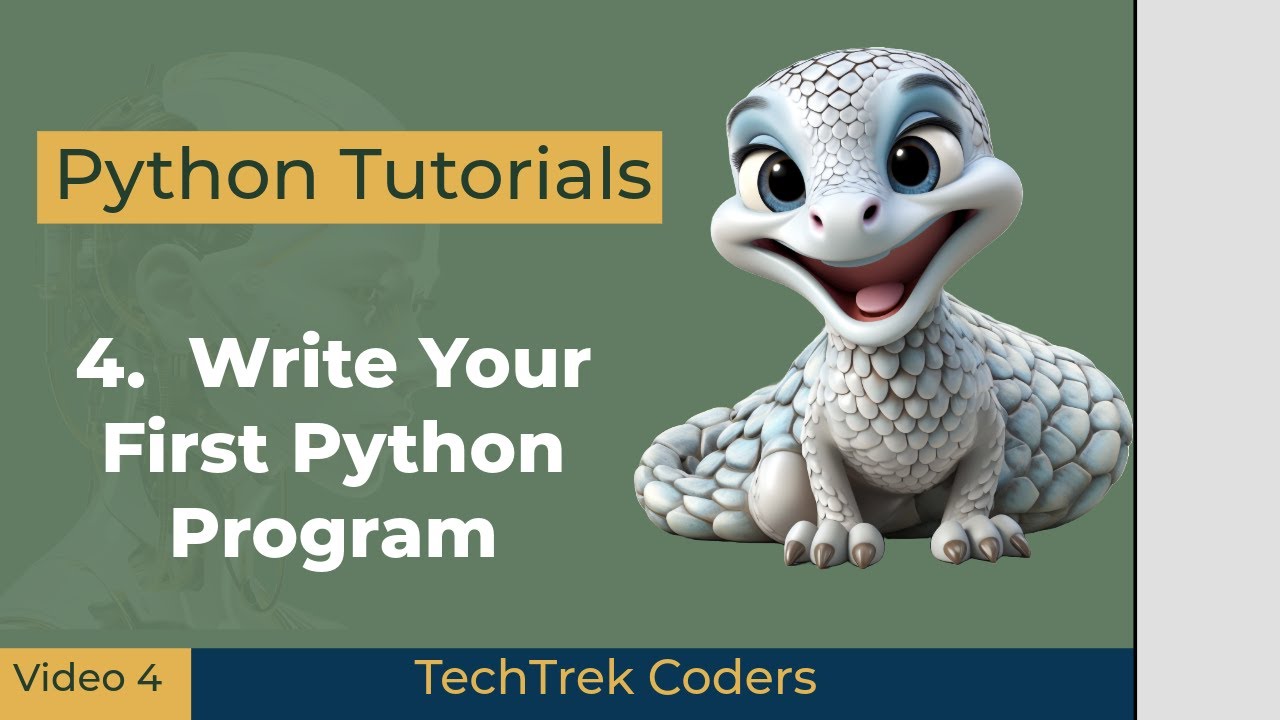 Python Tutorials 4 Write Your First Python Program Youtube