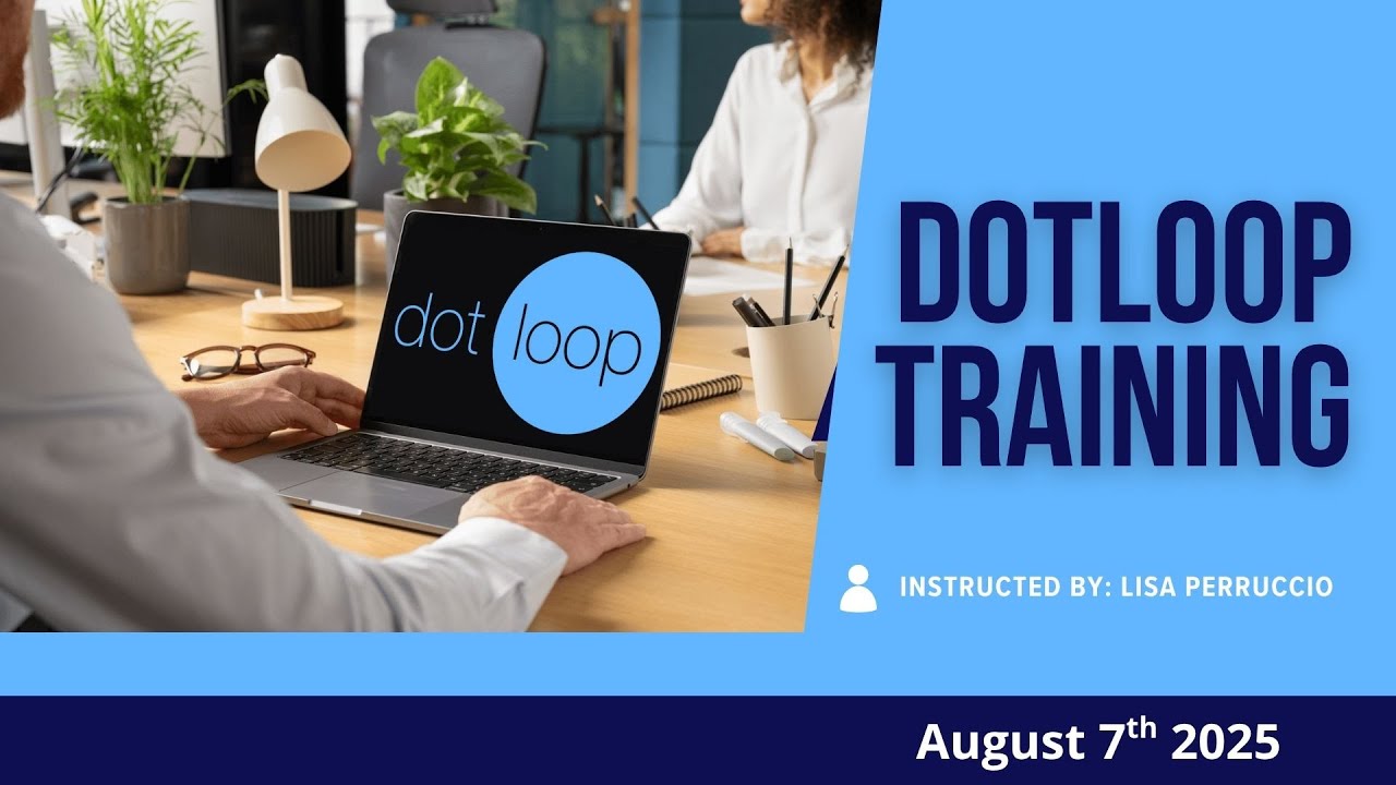 Dotloop Training August 2025 Youtube