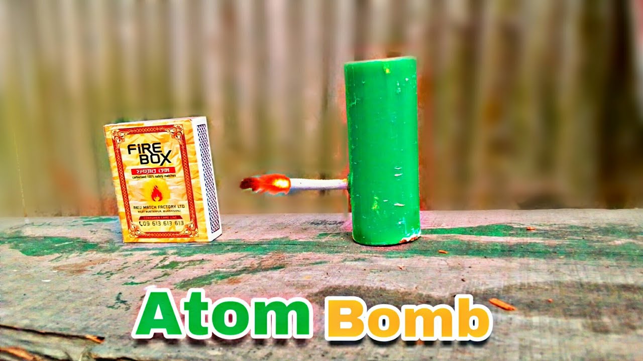 How To Make Atom Bomb Easy To Make Bomb Youtube