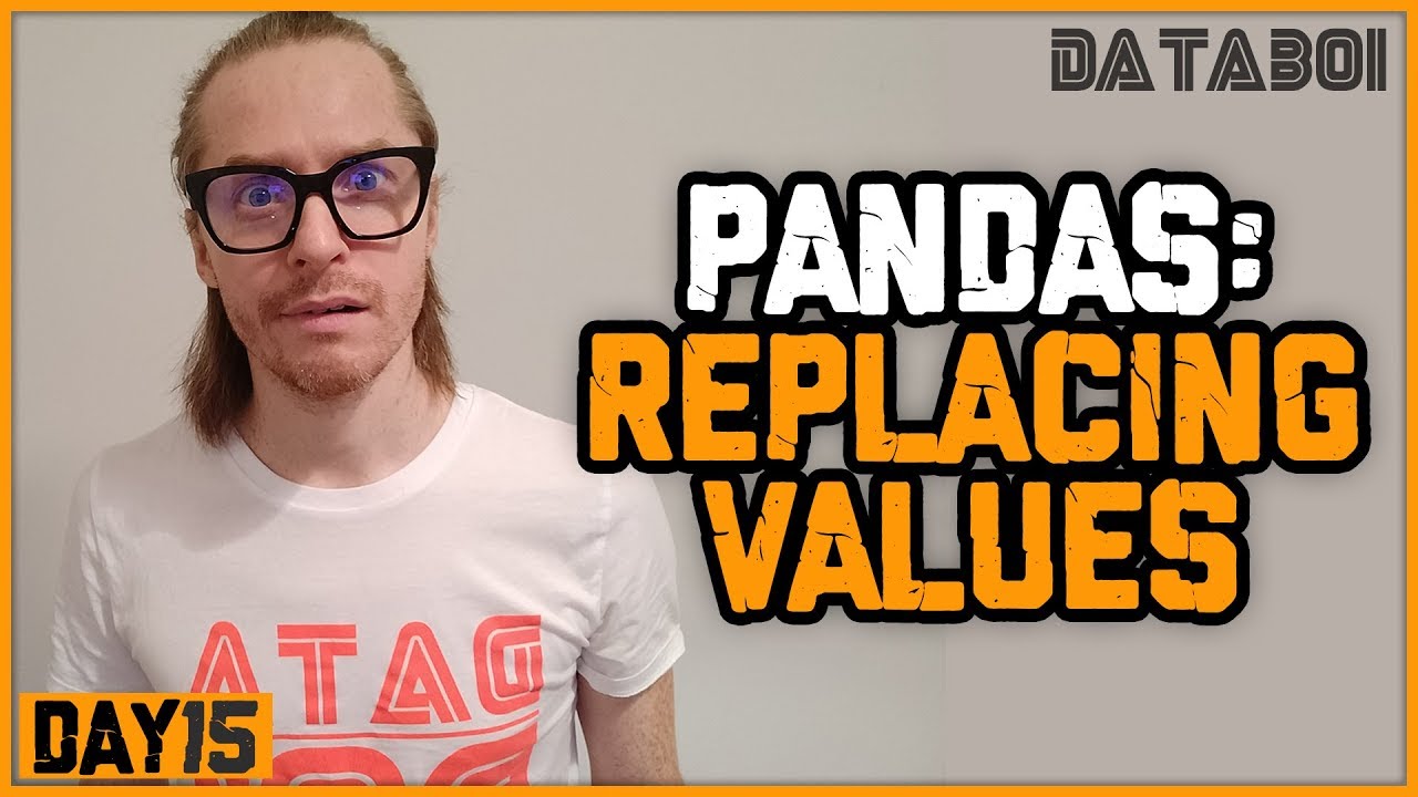 Video 15 Replace Values In Pandas Youtube