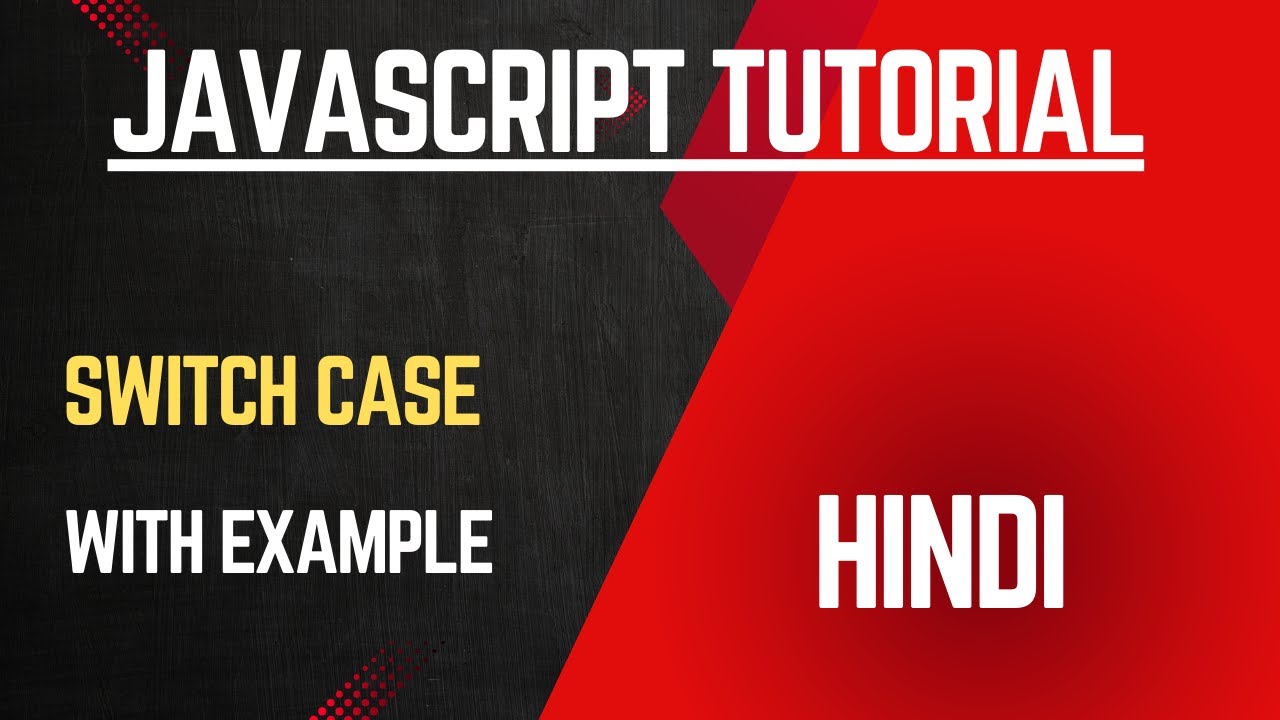 Switch Case In Javascript Javascript Tutorial For Beginners Ms