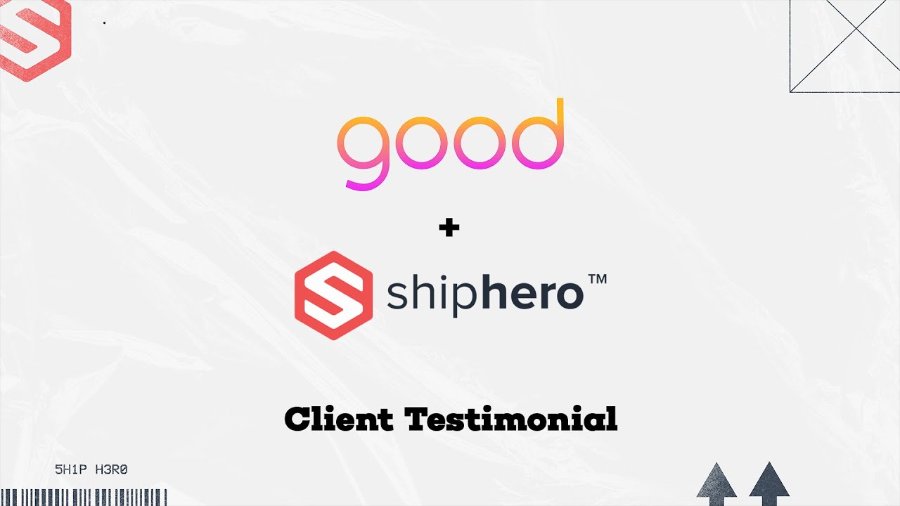 Shiphero Case Study Good Company Youtube