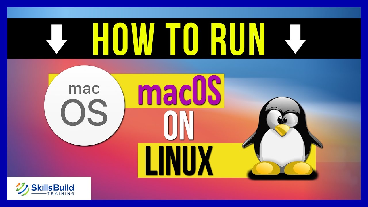 How To Run Macos On Linux Youtube