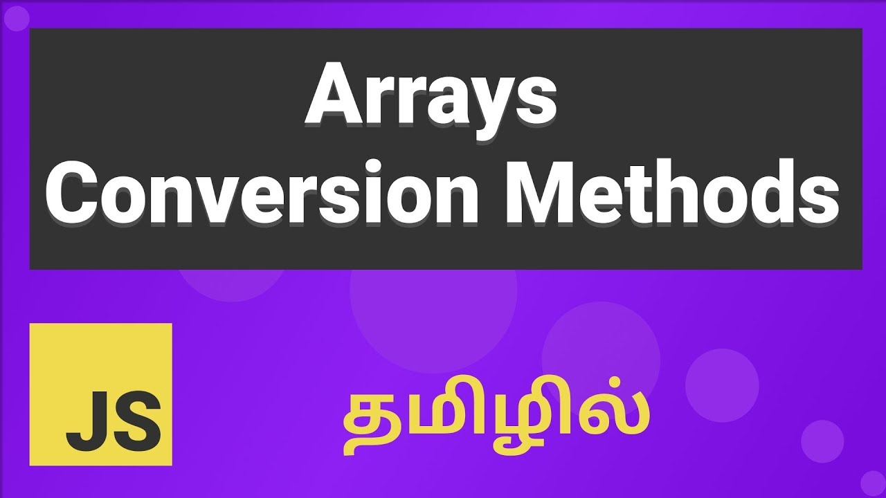 Javascript Array Conversion Methods Explained In Tamil Youtube