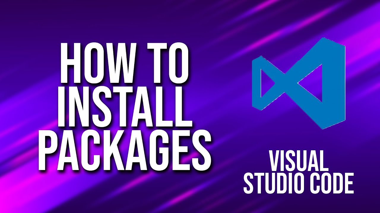 How To Install Packages In Visual Studio Code Printable Forms Free Online