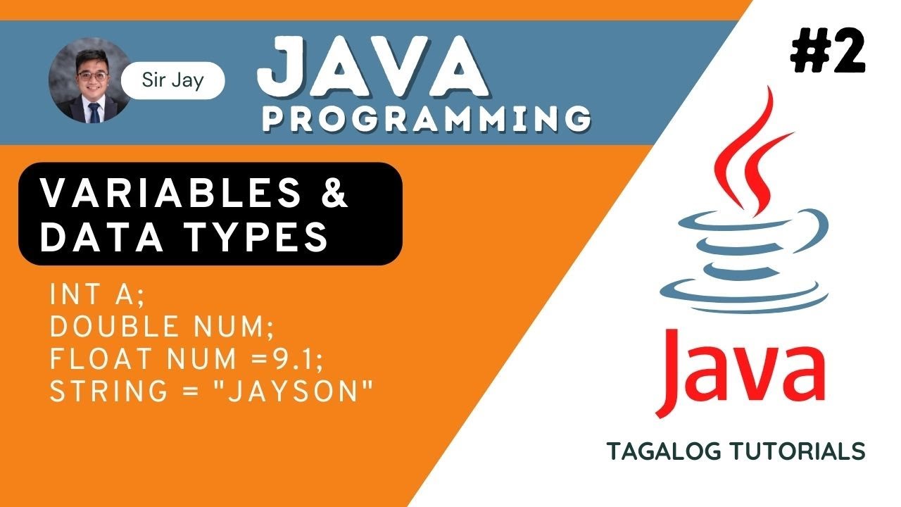 Java Programming Tagalog 2 Variables And Data Type Sir Jay Youtube