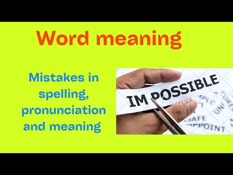 Mistakes In Spelling Pronunciation And Meaning Errors Spellingerrors
