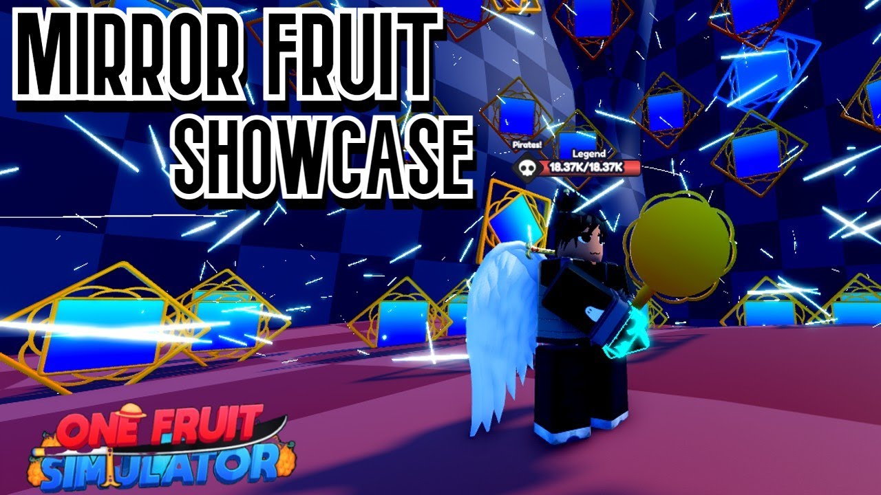 Mirror Fruit Showcase One Fruit Simulator Youtube