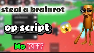 New Super Op Steal A Brainrot Script Pastebin Steal Anywhere